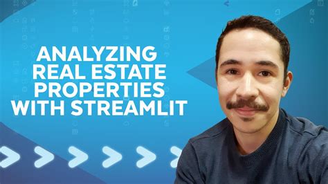 Analyzing Real Estate Properties With Streamlit Youtube