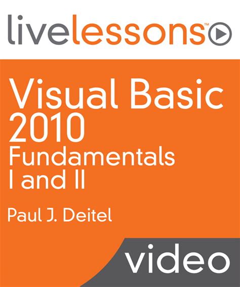 Visual Basic 2010 Fundamentals I And Ii Livelessons Video Training