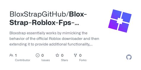 Github Bloxstrapgithubblox Strap Roblox Fps Booster And More Software Bloxstrap Essentially