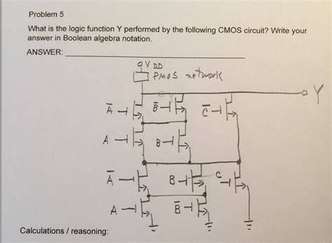 Solved Problem 5 What Is The Logic Function Y Performed By Chegg Com