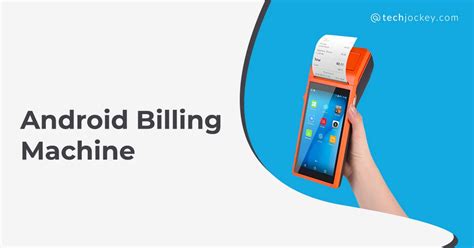 How To Choose Best Mobile POS Top Android Billing Machine In India