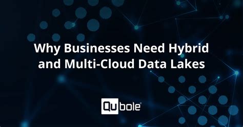 hybrid multicloud data lake strategy qubole