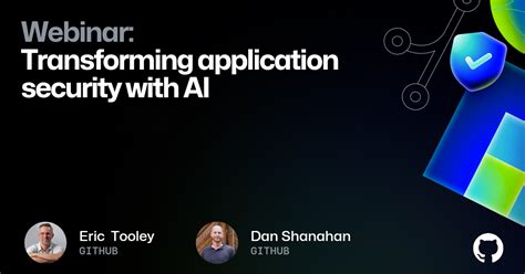 Transforming Application Security With Ai Github Resources