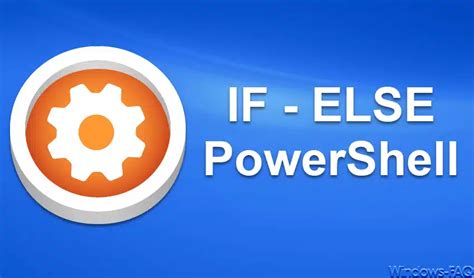 Powershell If Else Anleitung Windows Faq Powershell If Else Anleitung Windows Faq