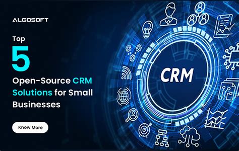 Top 5 Open Source Crm Solutions For Small Businesses
