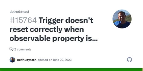 trigger doesn t reset correctly when observable property is refreshed in onappearing method