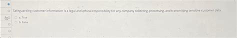 Solved Safeguarding Customer Information Is A Legal And