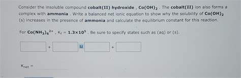 Solved Consider The Insoluble Compound Cobalt Ii Hydroxide