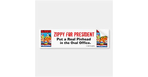 Zippy For President Bumper Sticker Zazzle