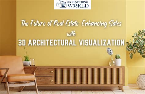 The Future Of Real Estate Enhancing Sales With 3d Architectural
