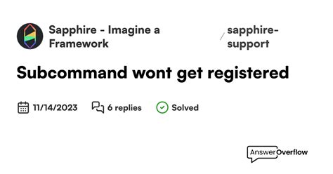 Subcommand Wont Get Registered Sapphire Imagine A Framework