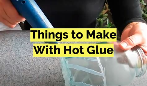 Things To Make With Hot Glue Gluegunwiki