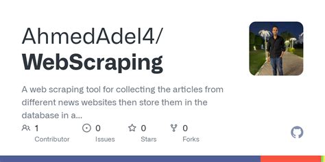 Github Ahmedadel4webscraping A Web Scraping Tool For Collecting The