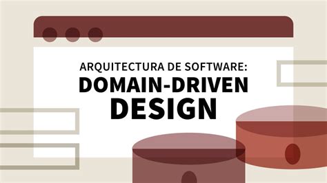 Videotutorial Retos Al Adaptar Domain Driven Design Arquitectura De