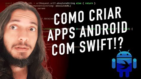 Como Criar Aplicativo Android Com Swift Youtube