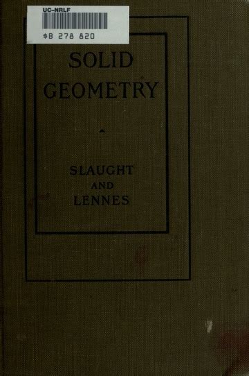 Solid Geometry With Problems And Applications Slaught H E