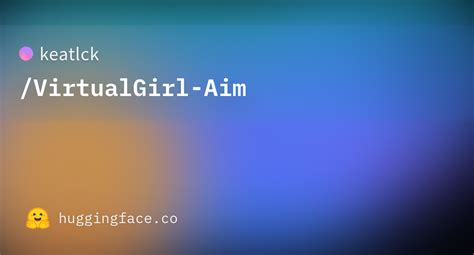 Virtualgirlaimv30safetensors · Keatlckvirtualgirl Aim At Main