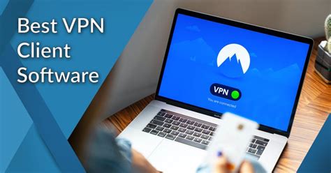 20 Best Vpn Client Software In 2024