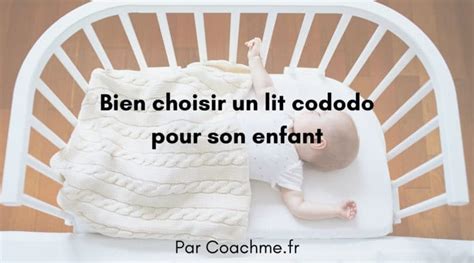 Les 9 caractéristiques dans le choix d un lit cododo