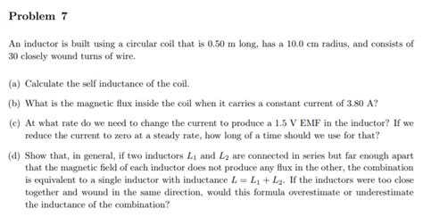 Solved Problem An Inductor Is Built Using A Circular Coil Chegg