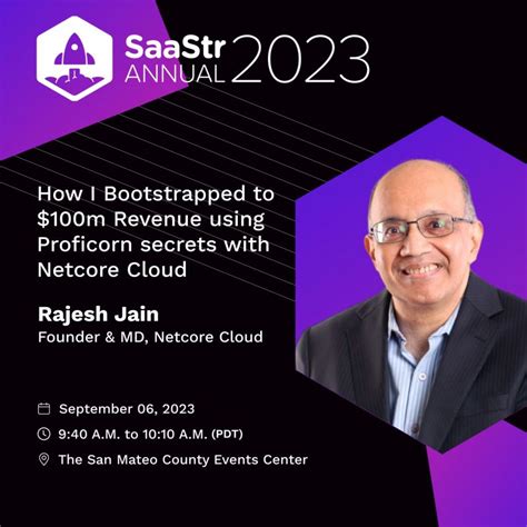 Rajesh Jain On Linkedin Saastr2023 Netcorecloud Customerengagement Saas Innovation