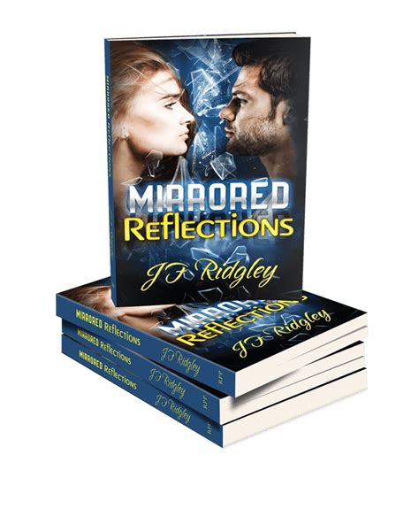 Mirrored Reflections By Jf Ridgley Spotlight ~ Giveaway ~ Guest