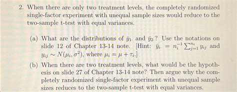 Solved When There Are Only Two Treatment Levels The