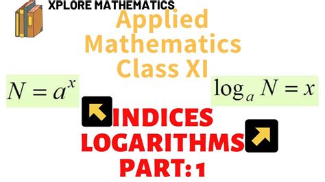 Applied Maths Class 11 Cbse Unit 1 Ch 4 5 Indices Logarithms