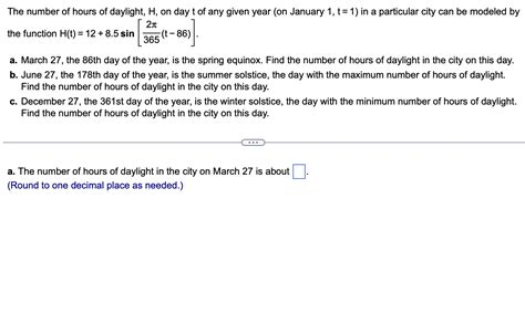 Solved The Number Of Hours Of Daylight H On Day T Of Any