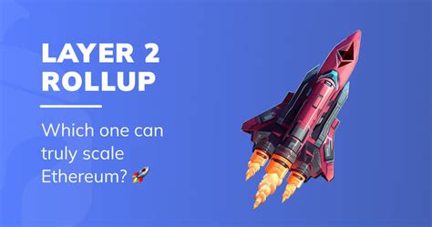 Which Layer 2 Rollups Can Truly Scale Ethereum