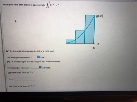 Solved Rectangles Have Been Drawn To Approximate Gx Dx