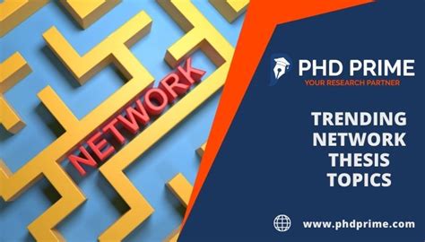 Trending 10 Network Thesis Topics Complete Research Assistance