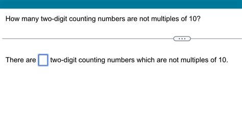 solved how many two digit counting numbers are not multiples
