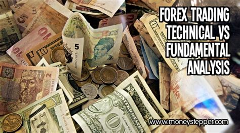 Forex Trading Technical Analysis Vs Fundamental Analysis