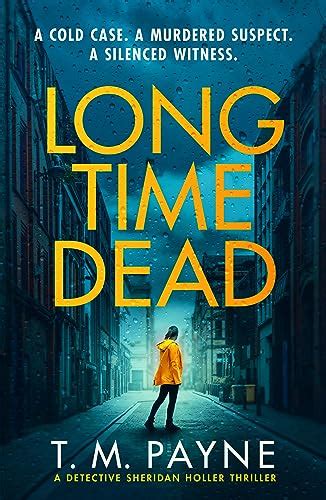 Book Review Long Time Dead Tm Payne Crime Fiction Thomas Andmercer