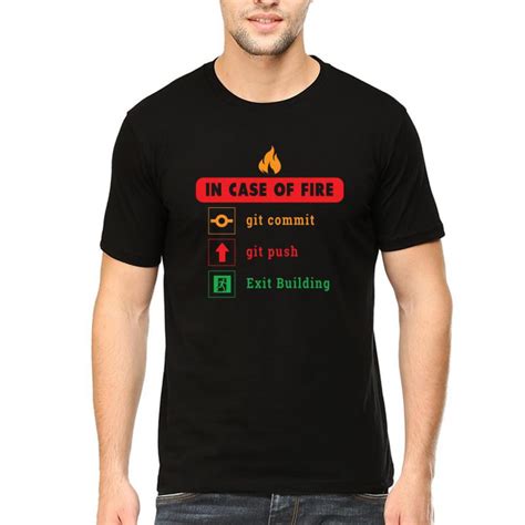 In Case Of Fire Git Commit Git Push Exit Building Unisex T Shirt Swag Swami