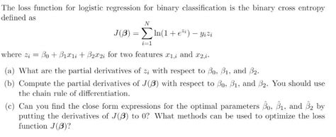 Solved N The Loss Function For Logistic Regression For Chegg