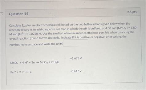 Solved Calculate Ecell For An Electrochemical Cell Based On Chegg Com
