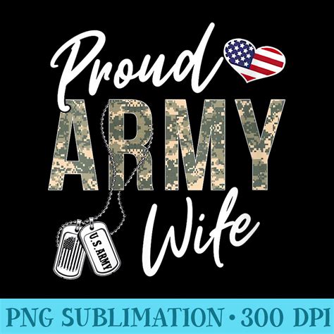 Womens Proud Army Wife Army Graduation Wife Us Army Wife P Inspire