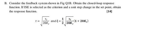 Consider The Feedback System Shown In Fig Q1b Obtain