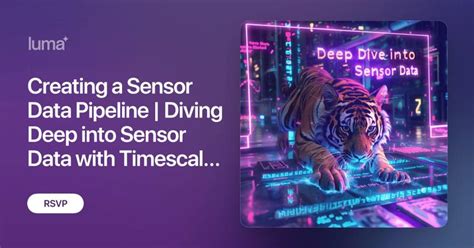 Timescale On Linkedin Creating A Sensor Data Pipeline Diving Deep Into Sensor Data With