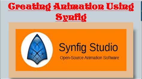 11 3 Creating Animation Using Synfig S3 Hardiksir GiTi YouTube