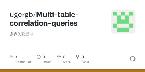 Github Ugcrgbmulti Table Correlation Queries 多表关联查询