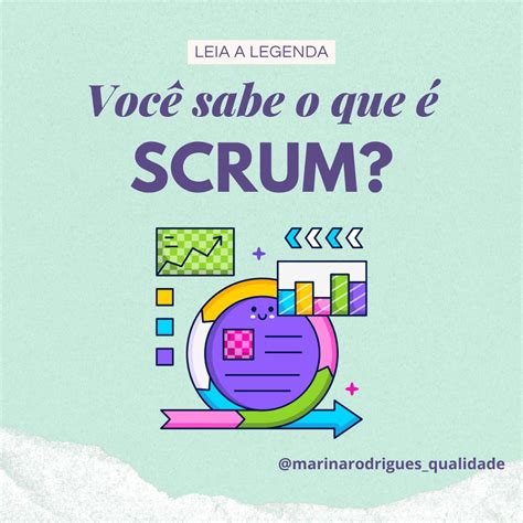 Marina Rodrigues No Linkedin Scrum Scrum é Um Framework ágil Utilizado Para Gerenciar O