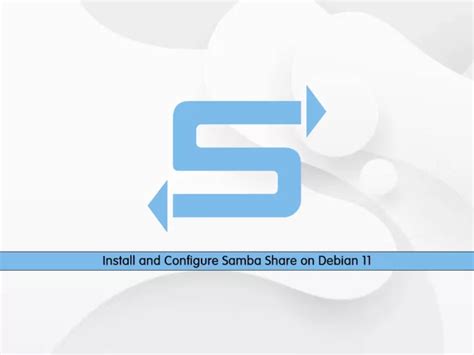 Install Samba Share On Debian 11 Full Guide OrcaCore