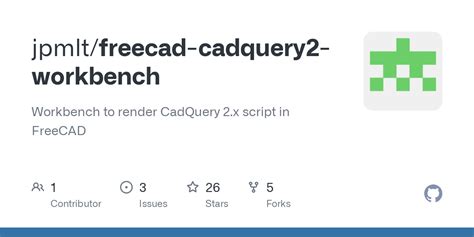 Github Jpmltfreecad Cadquery2 Workbench Workbench To Render
