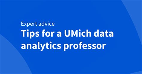 Data Analytics Tips From A University Of Michigan Professor Coursera Blog