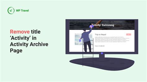 Remove Title Activity In Activity Archive Page Wp Travel