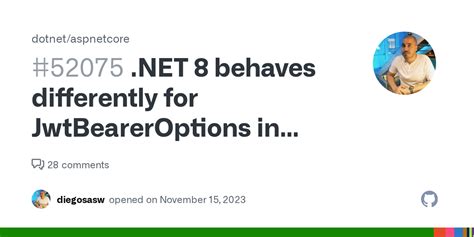 Net 8 Behaves Differently For Jwtbeareroptions In Addjwtbearer · Issue 52075 · Dotnet