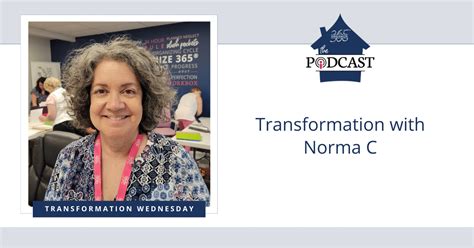 New Podcast Episode Transformation With Norma C Organize 365